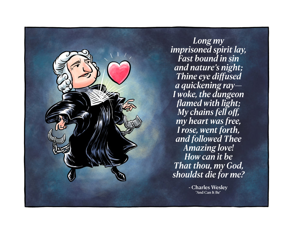 PRINT: Charles Wesley - And Can It Be – RefToons